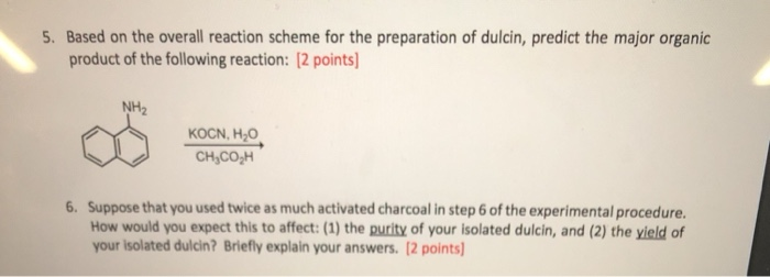 Solved 5. Based on the overall reaction scheme for the | Chegg.com