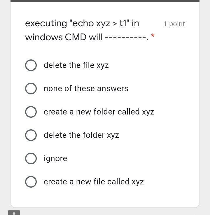 Solved 1 point executing "echo xyz > t1" in windows CMD will | Chegg.com