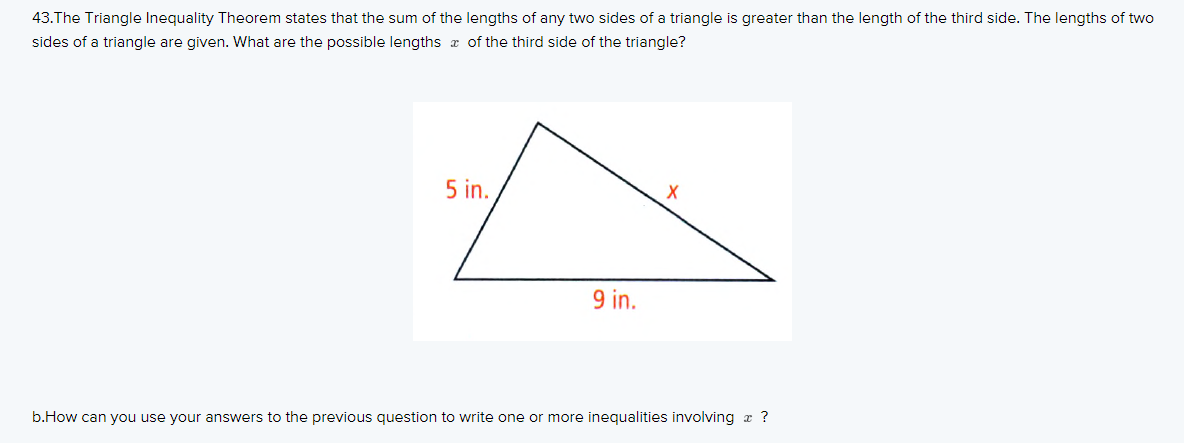 Solved 43. The Triangle Inequality Theorem states that the | Chegg.com