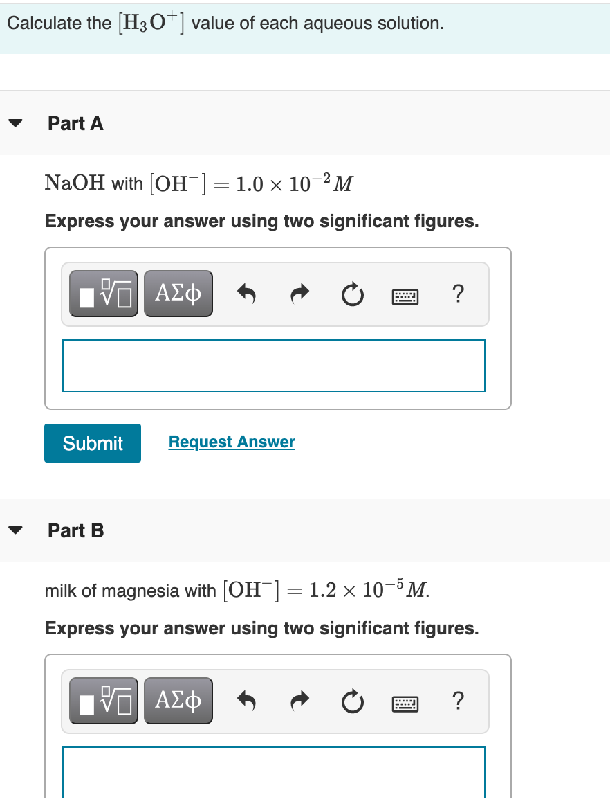 Solved Calculate the [H3O+] value of each aqueous solution. | Chegg.com