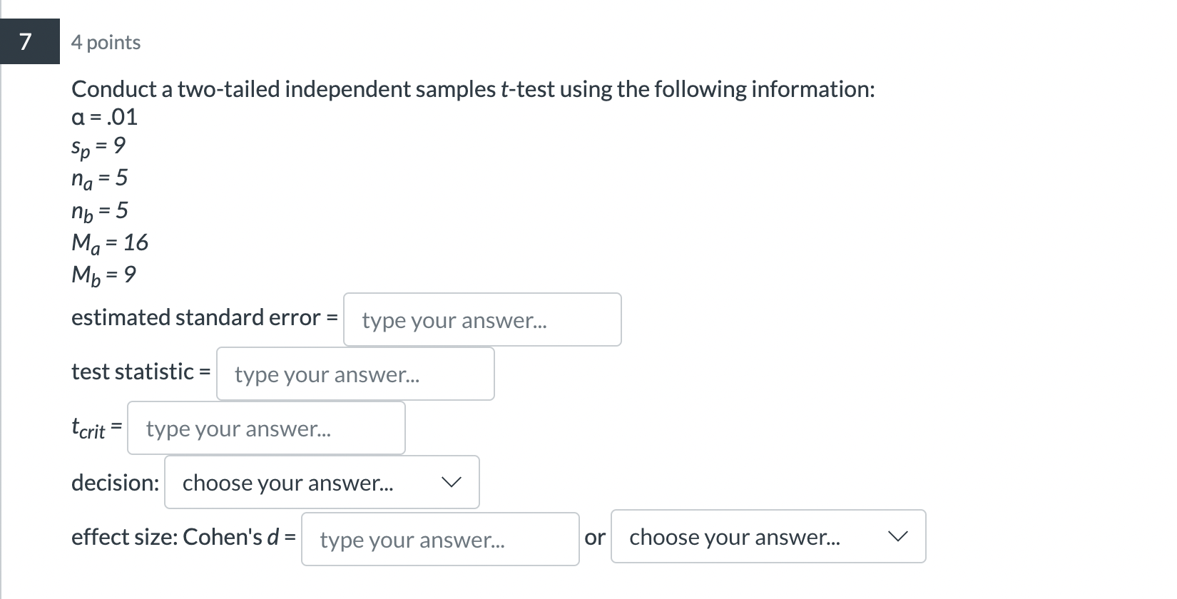 Solved 74 ﻿pointsConduct a two-tailed independent samples | Chegg.com