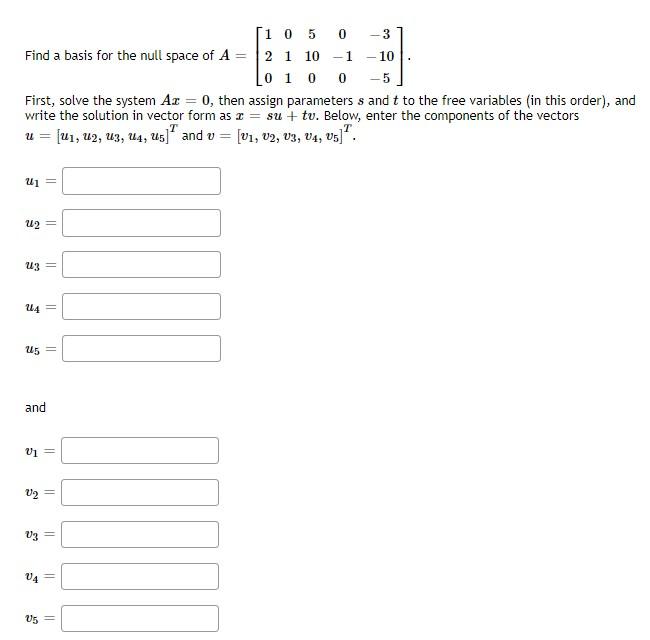 Solved Find a basis for the null space of | Chegg.com
