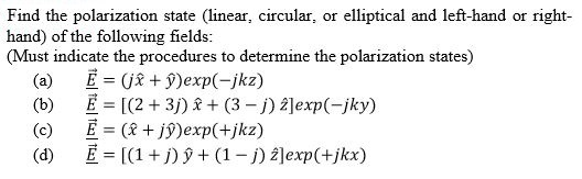 Solved Find the polarization state (linear, circular, or | Chegg.com