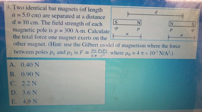Solved 9. Two identical bar magnets (of length a = 5.0 cm) | Chegg.com
