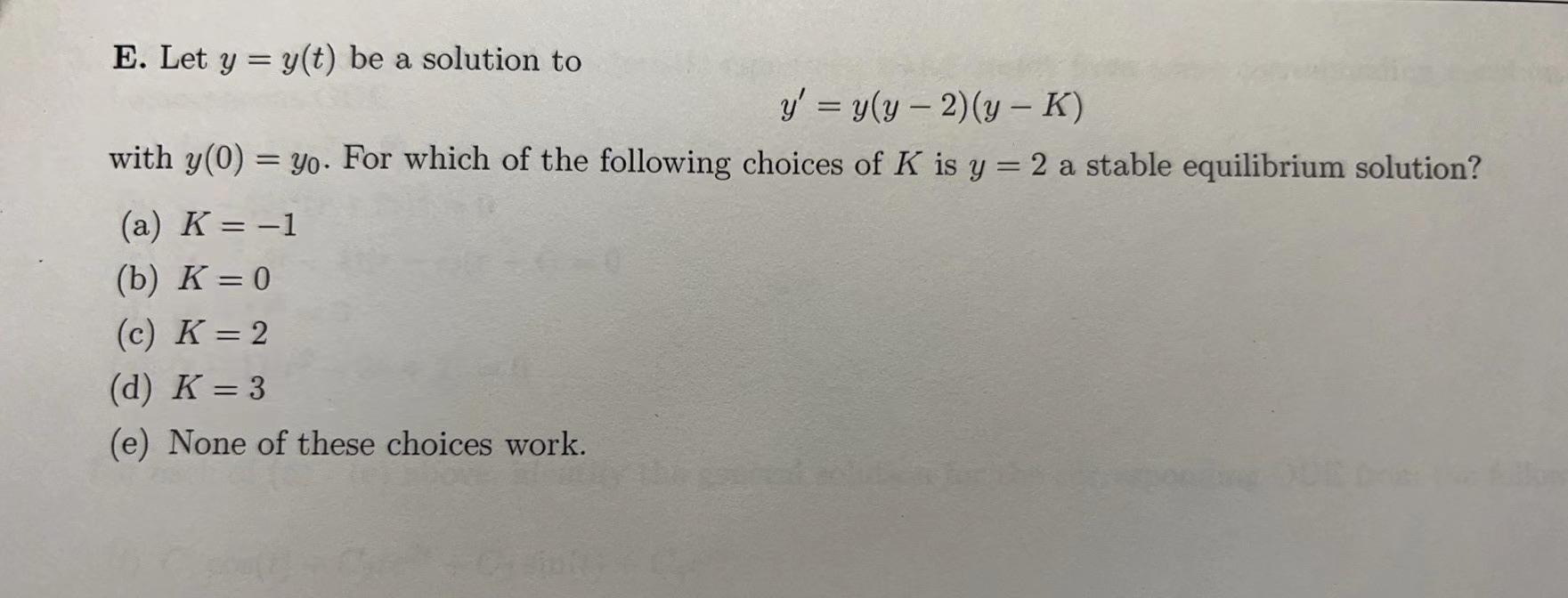 Solved E . Let y = y ( t ) be a solution to y’ = y ( y-2 ) ( | Chegg.com