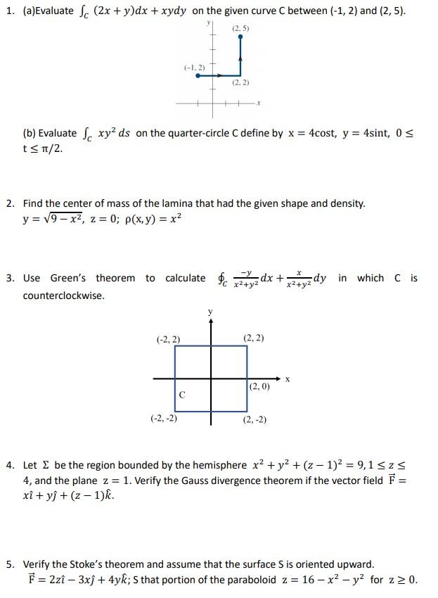 Solved 1. (a)Evaluate Sc (2x + y)dx + xydy on the given | Chegg.com