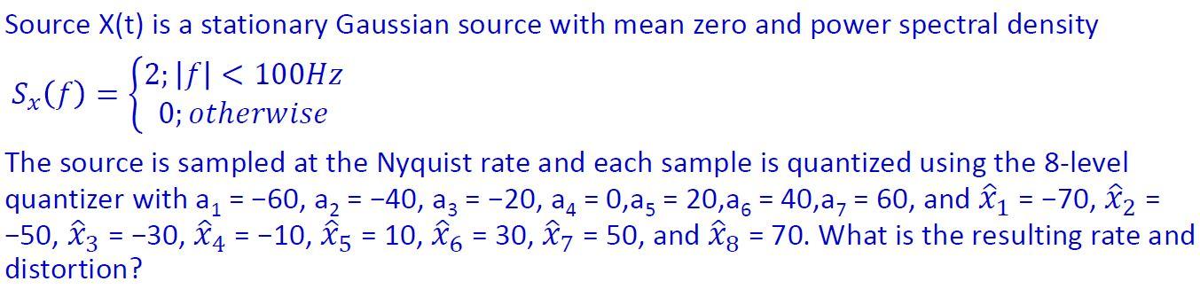 Solved Source X(t) is a stationary Gaussian source with mean | Chegg.com