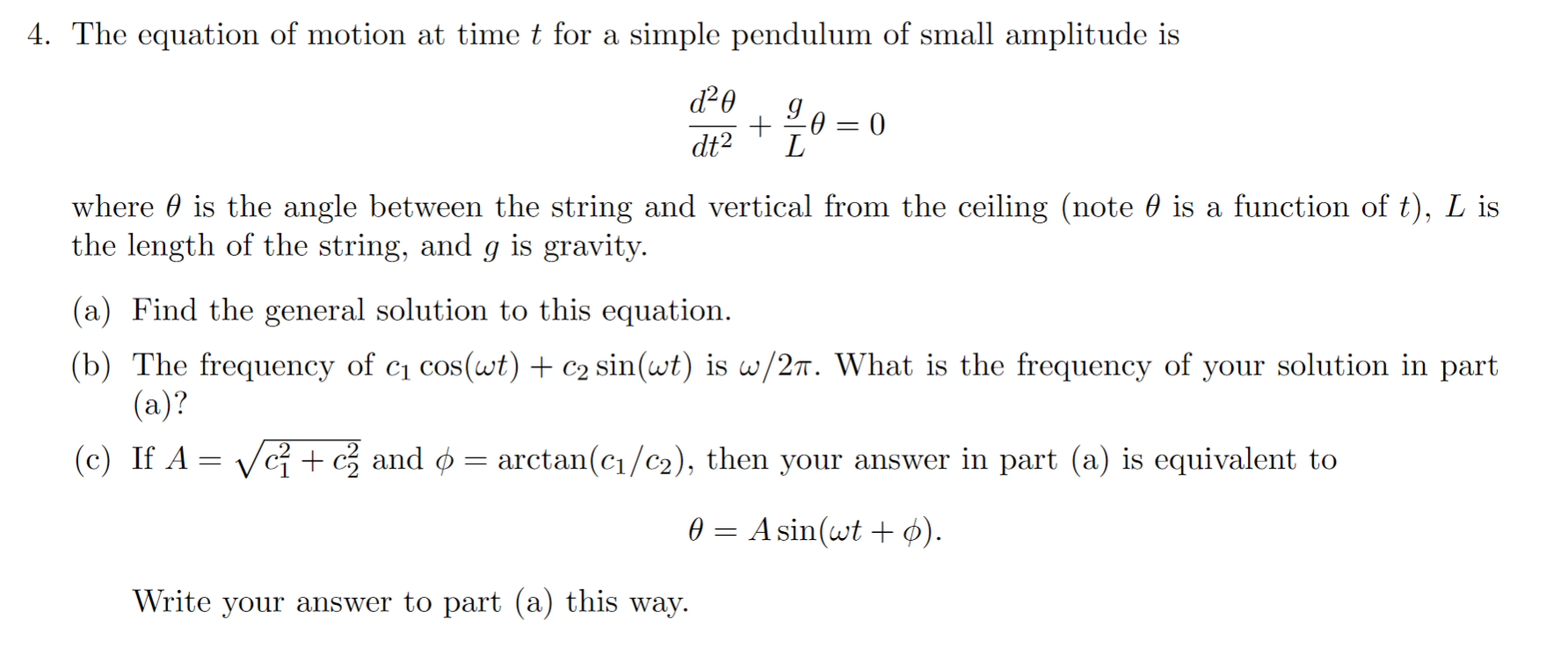 Solved 4. The equation of motion at time t for a simple | Chegg.com