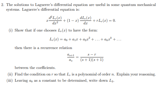 Solved 2. The solutions to Laguerre's differential equation | Chegg.com
