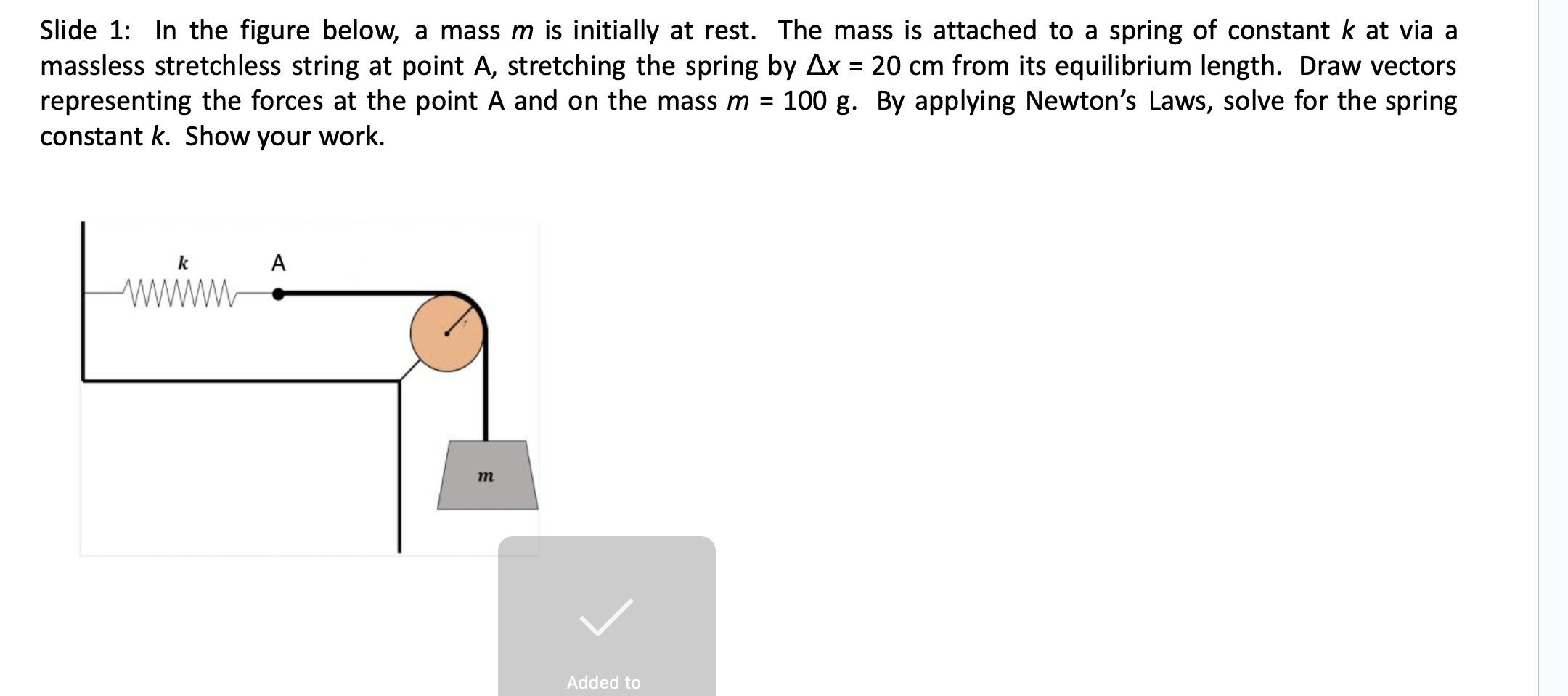 Solved Slide 1: In the figure below, a mass m is initially | Chegg.com