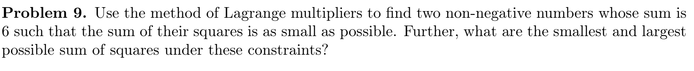 Solved Problem 9. Use the method of Lagrange multipliers to | Chegg.com