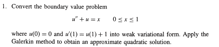 Solved 1. Convert the boundary value problem where u(0) = 0 | Chegg.com
