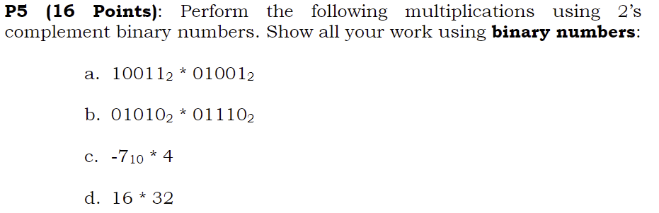 Solved P5 (16 Points): Perform the following multiplications | Chegg.com