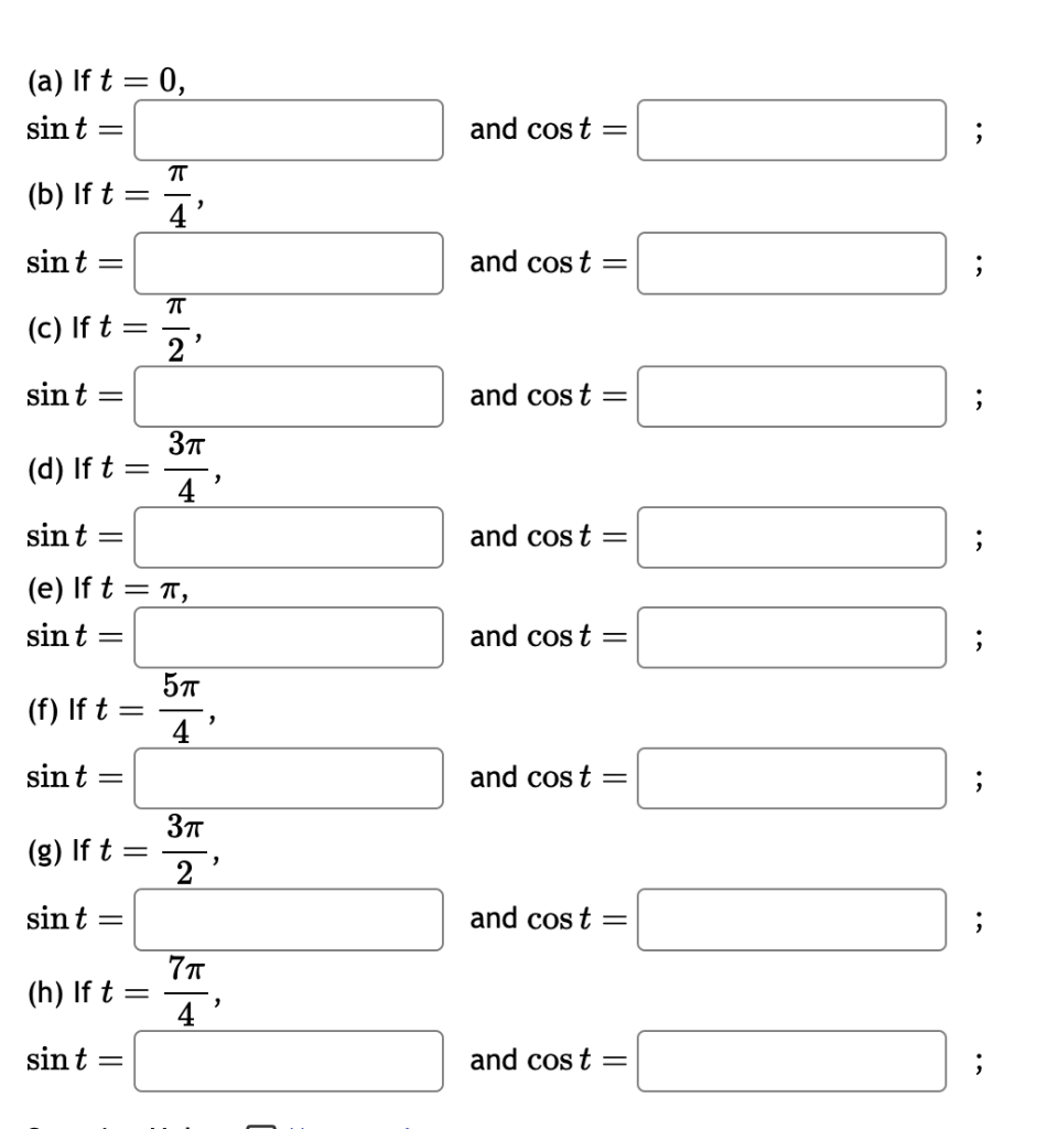 Solved (a) If t=0, sint= and cost= (b) If t=4π, sint= (c) If | Chegg.com