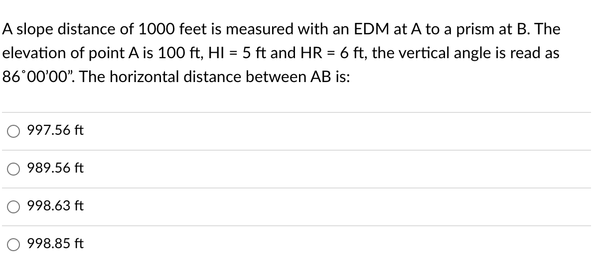 Solved A slope distance of 1000 feet is measured with an EDM | Chegg.com
