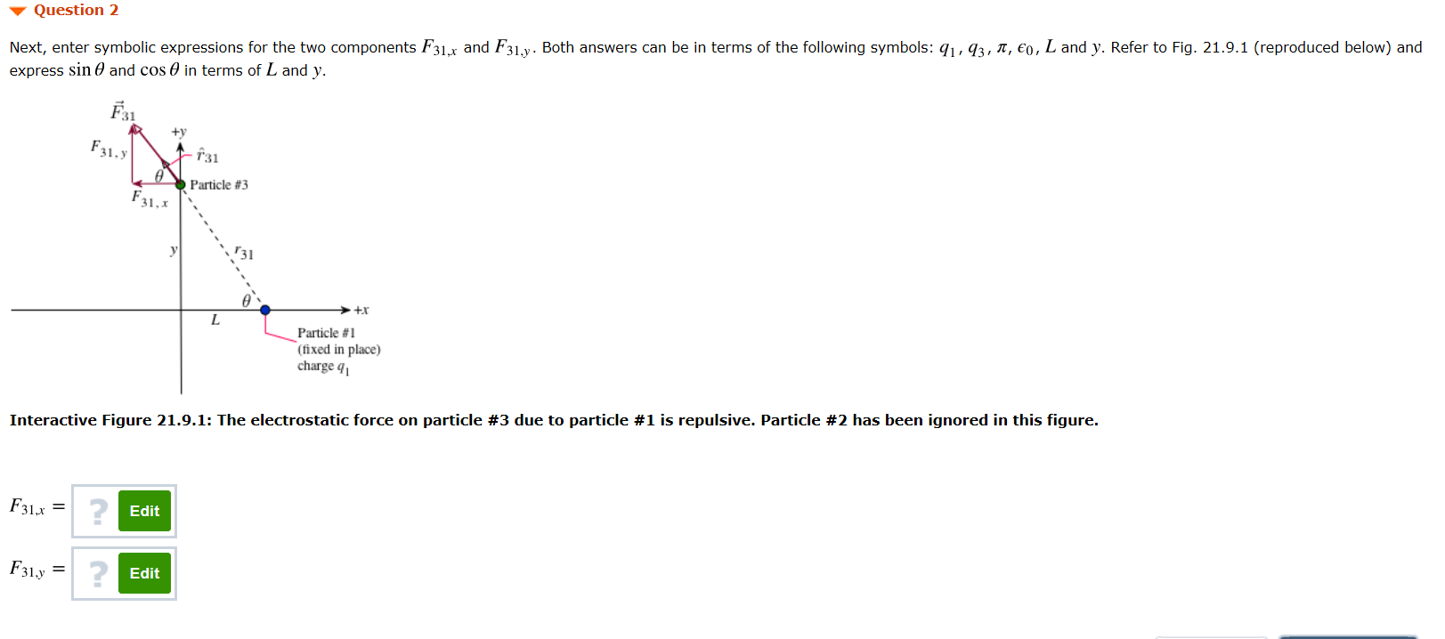 Solved Question 2 Next, enter symbolic expressions for the | Chegg.com