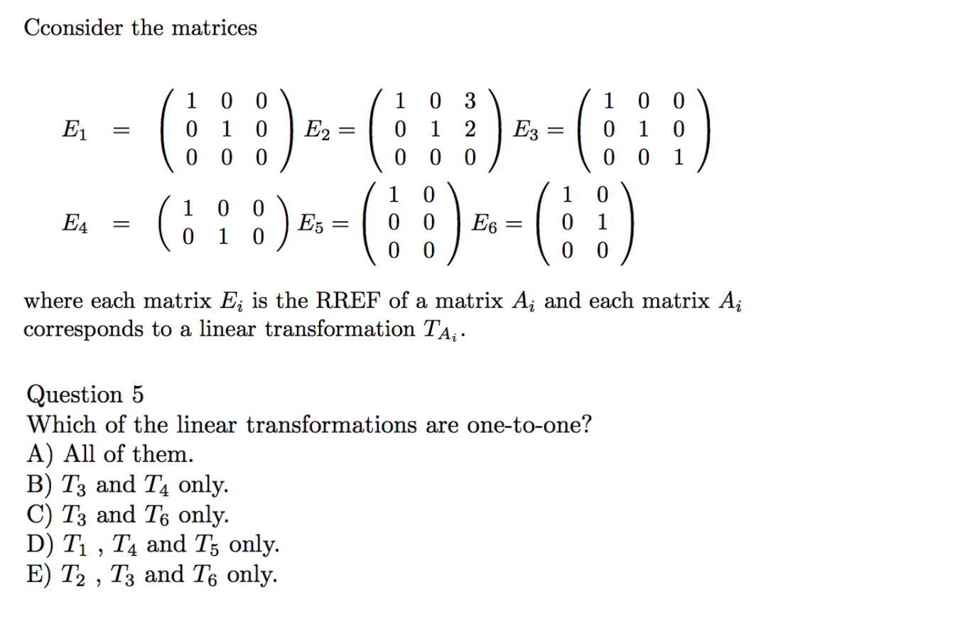 Solved Cconsider the matrices E1 = /1 0 0 1 1 0 3 1 71 001 1 | Chegg.com