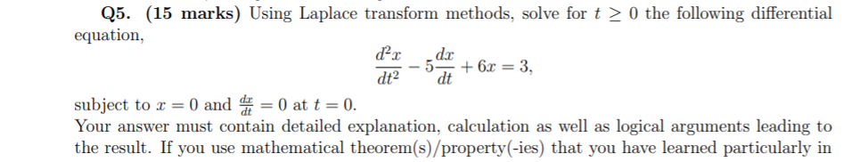 Solved Q5. (15 marks) Using Laplace transform methods, solve | Chegg.com