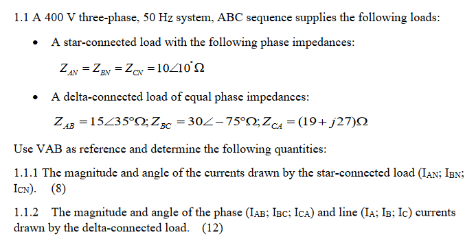 Solved 1.1 A 400 V three-phase, 50 Hz system, ABC sequence | Chegg.com