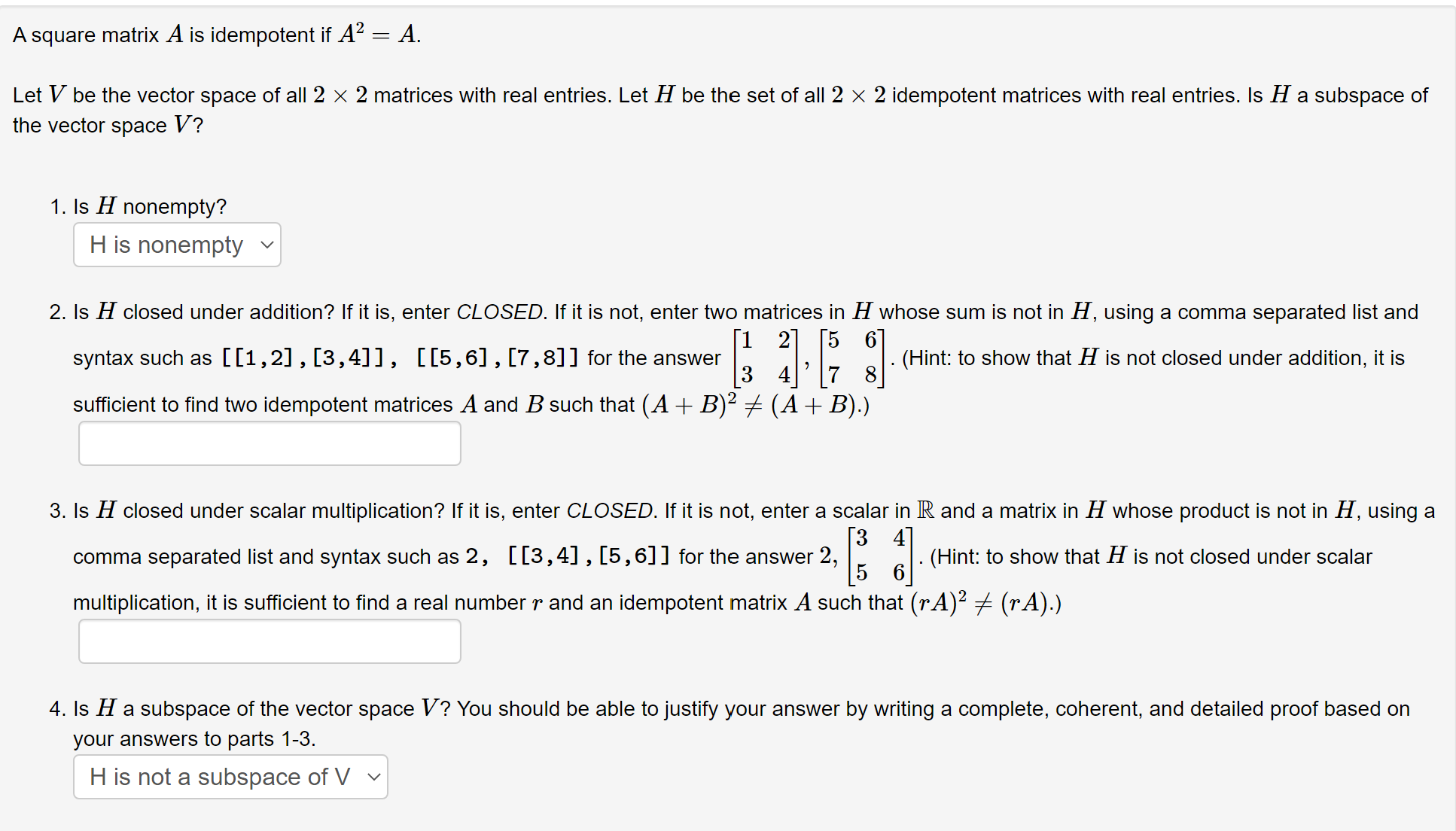 Solved A square matrix A is idempotent if A2=A. Let V be the | Chegg.com