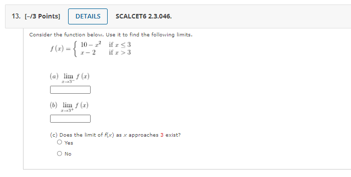 Solved 13. [-/3 Points] DETAILS SCALCET6 2.3.046. Consider | Chegg.com