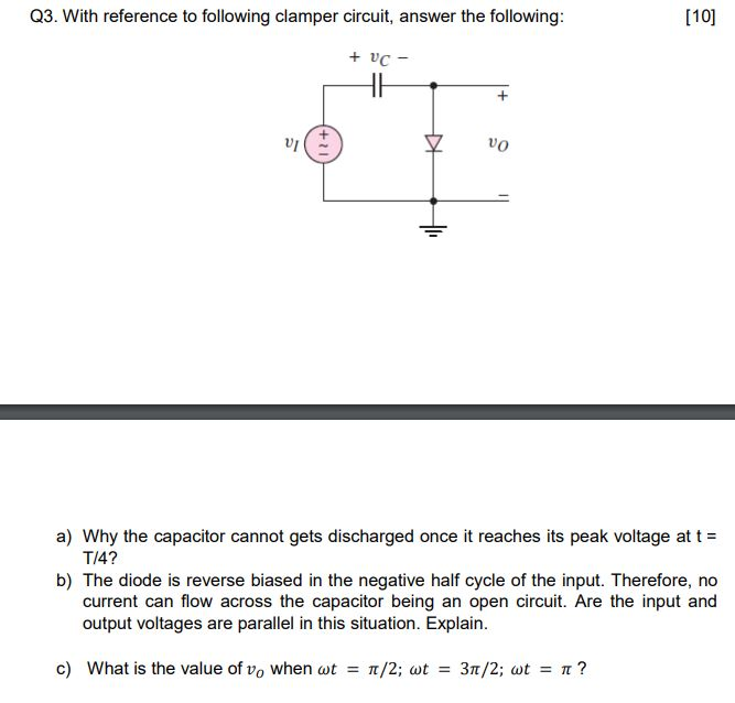Solved Q3. With reference to following clamper circuit, | Chegg.com