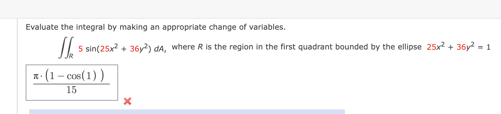 Solved Evaluate the integral by making an appropriate change | Chegg.com