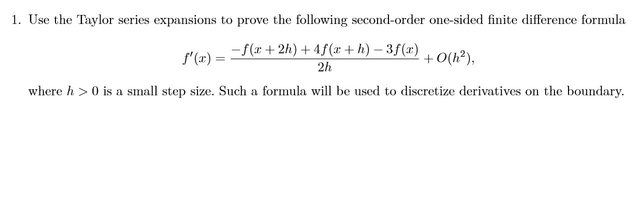 Solved 1. Use the Taylor series expansions to prove the | Chegg.com