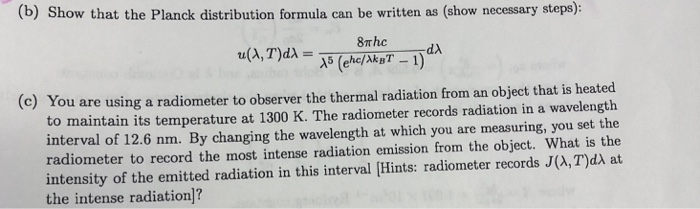 Solved (b) Show that the Planck distribution formula can be | Chegg.com