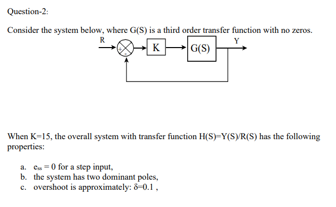 Solved Consider the system below, where G(S) is a third | Chegg.com
