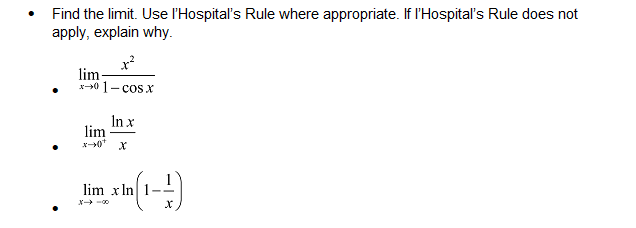 Solved ⦁ Find the limit. Use l’Hospital’s Rule | Chegg.com