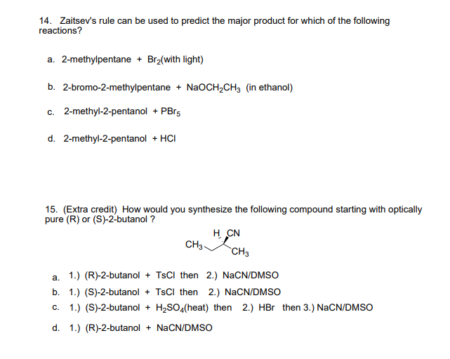 Solved 14. Zaitsev's rule can be used to predict the major | Chegg.com