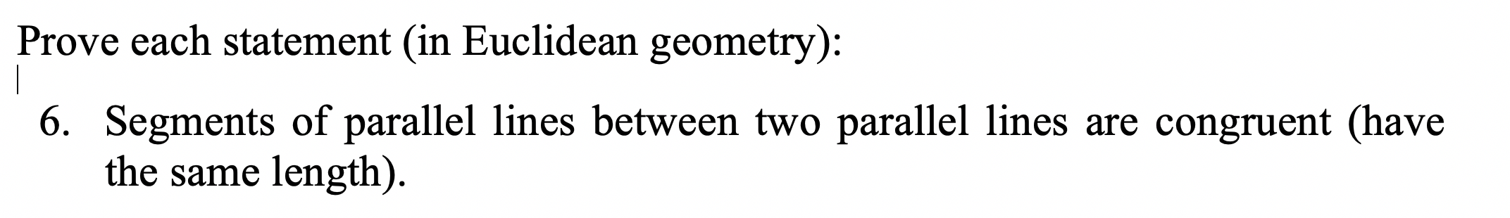 Solved Prove each statement (in Euclidean geometry): 6. | Chegg.com