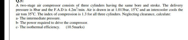 Solved A two-stage air compressor consists of three | Chegg.com