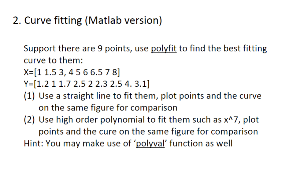 Solved 2. Curve fitting (Matlab version) Support there are 9 | Chegg.com
