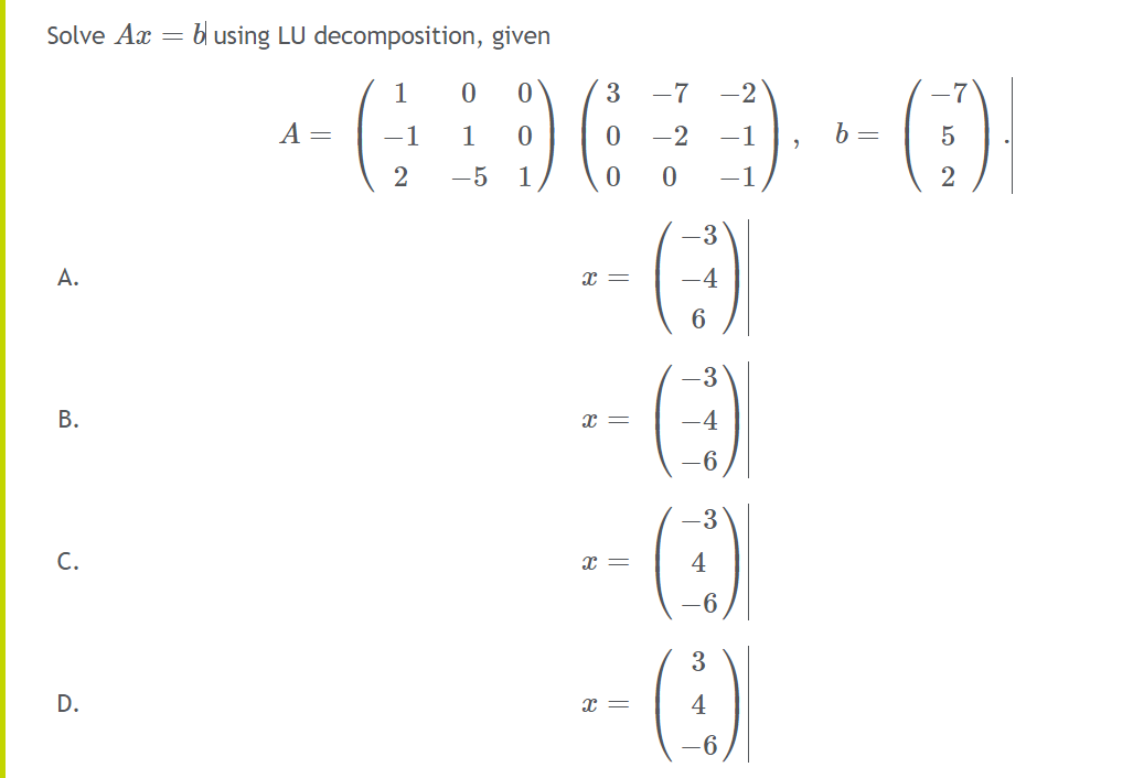 Solved Solve Axb Using Lu Decomposition Given A