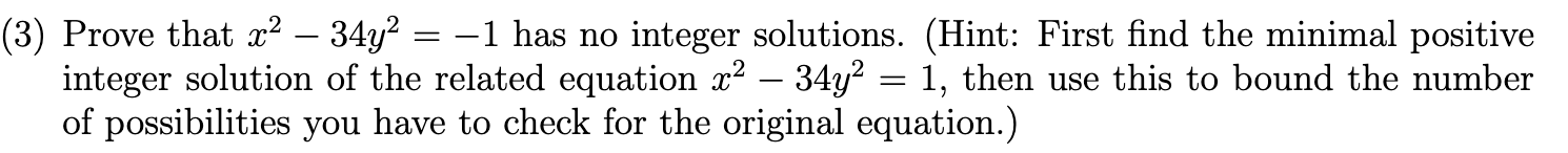 Solved = (3) Prove that x2 – 34y2 = -1 has no integer | Chegg.com