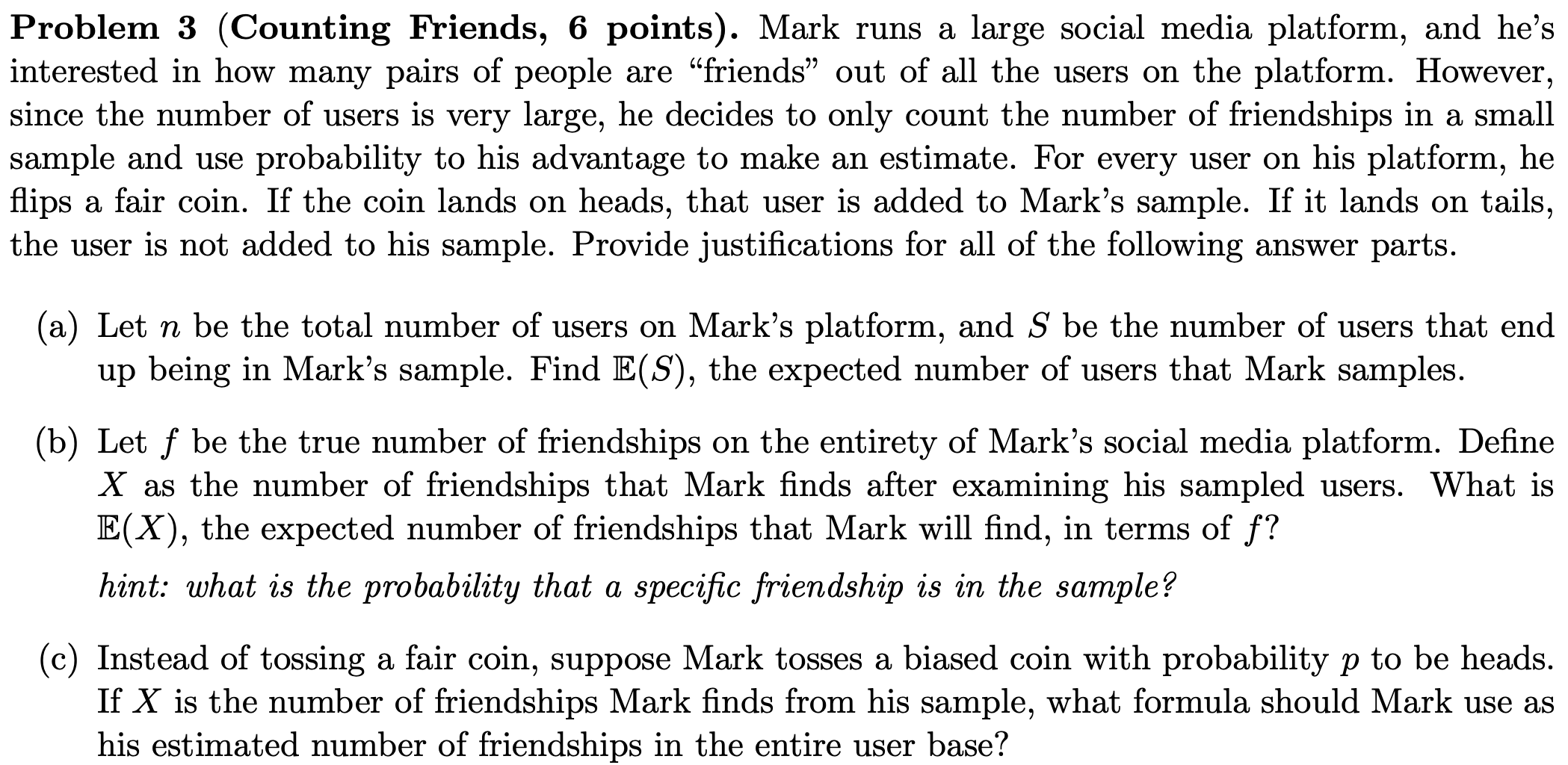Solved Problem 3 (Counting Friends, 6 points). Mark runs a | Chegg.com