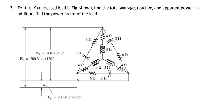 Solved 3. For the -Y connected load in Fig. shown, find the | Chegg.com