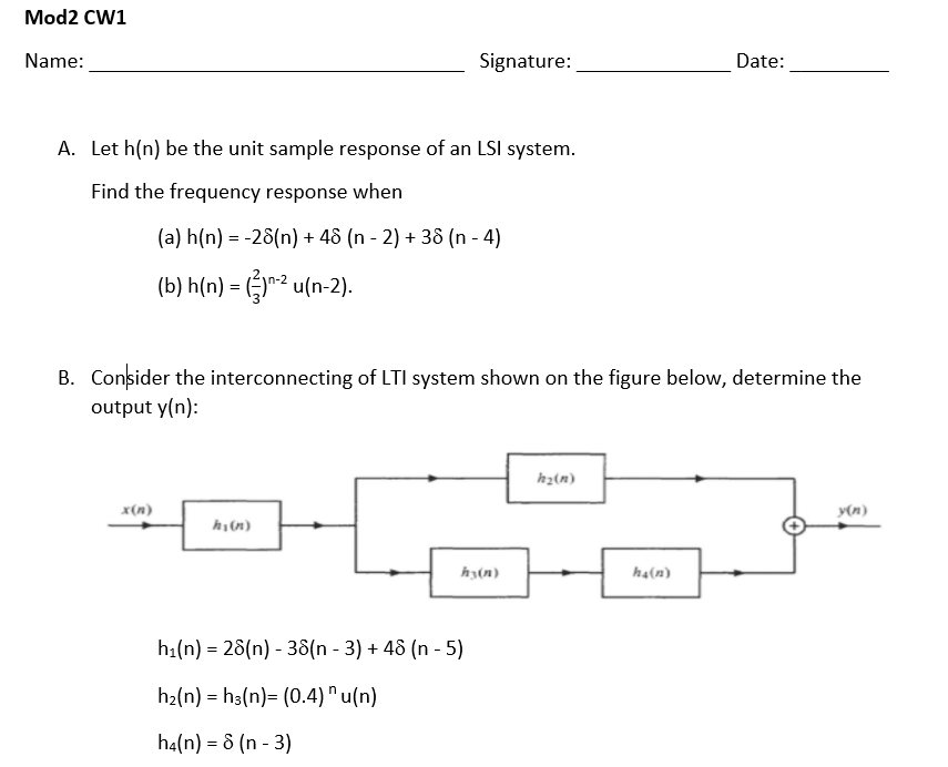 Solved A. Let H(n) be the unit sample response of an LSI | Chegg.com