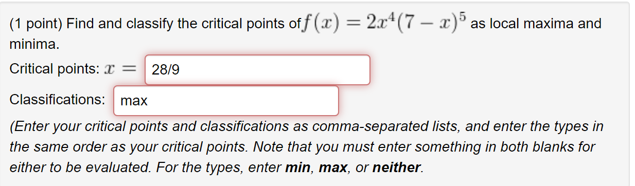 Solved (1 point) Find and classify the critical points off | Chegg.com