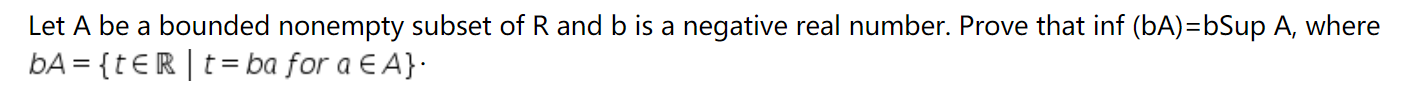 Solved Let A be a bounded nonempty subset of R and b is a | Chegg.com