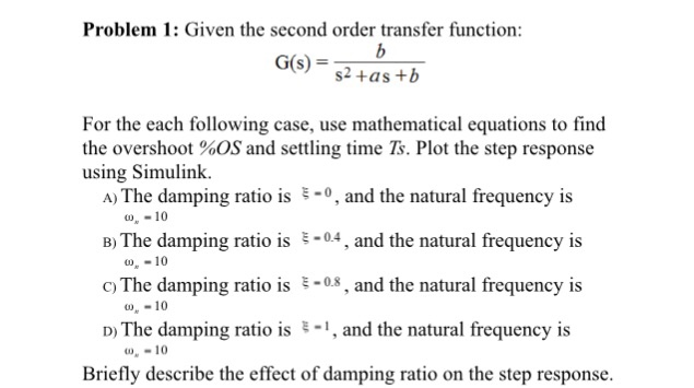 Solved Problem 1: Given the second order transfer function: | Chegg.com