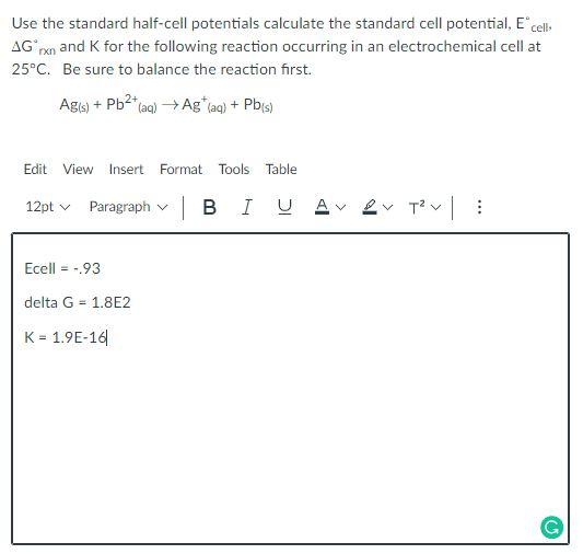 Solved Use the standard half-cell potentials calculate the | Chegg.com