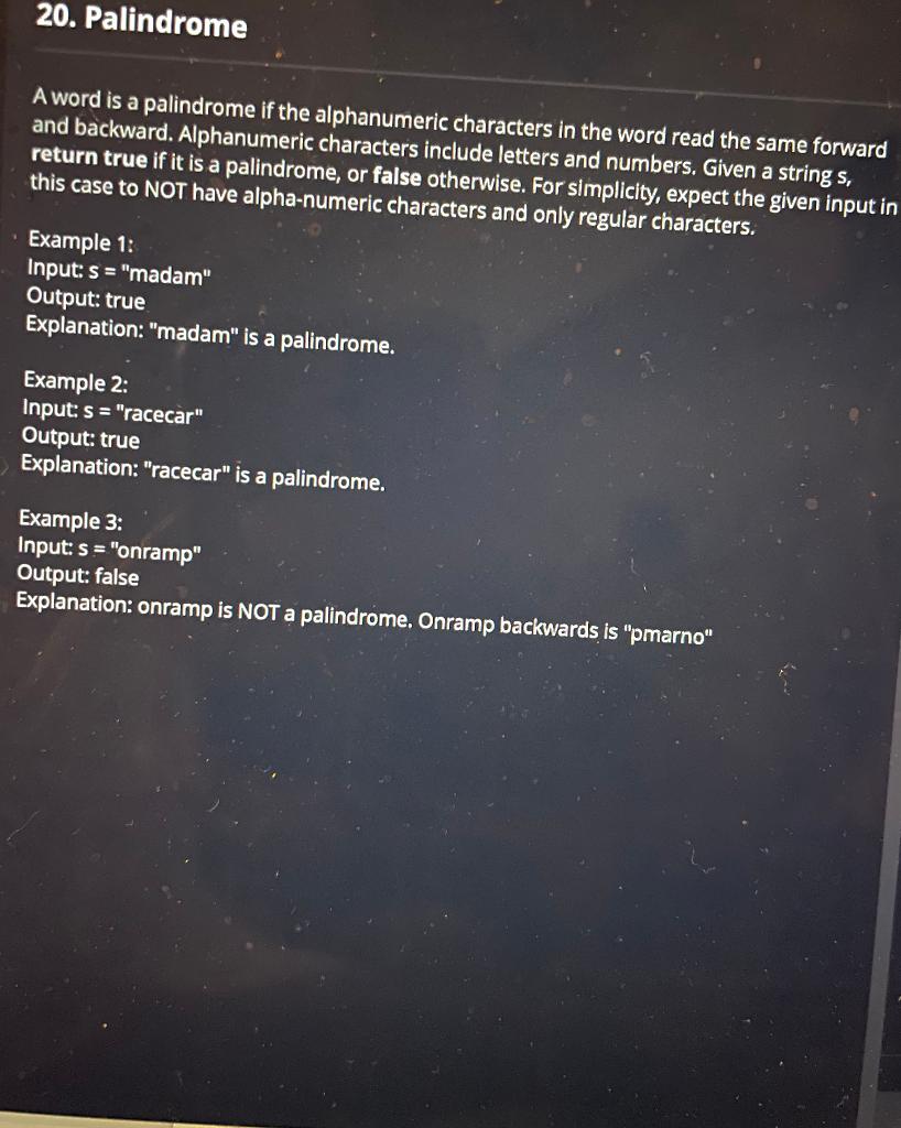 Solved 20. Palindrome A word is a palindrome if the | Chegg.com