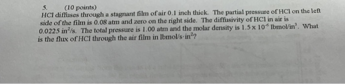 Solved 5. (10 points) HCI diffuses through a stagnant film | Chegg.com