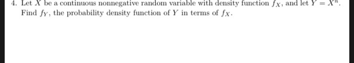 Solved 1. Let X be a continuous nonnegative random variable | Chegg.com