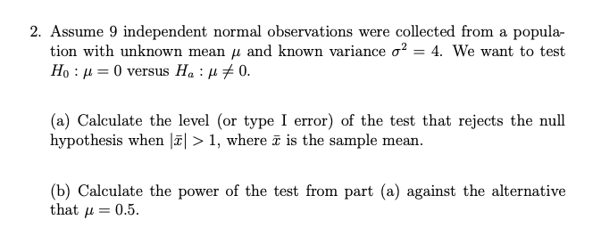 Solved 2. Assume 9 independent normal observations were | Chegg.com