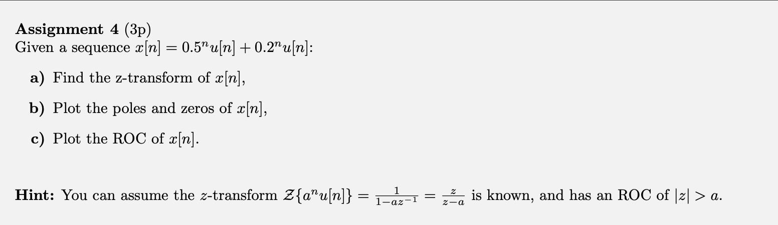 Solved Assignment 4(3p) Given a sequence | Chegg.com Solved Assignment 4(3p) Given a sequence | Chegg.com