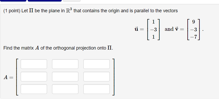 Solved Let Π be the plane in R3 that contains the origin and | Chegg.com
